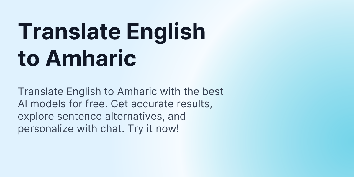Translate English to Amharic - Abalone AI