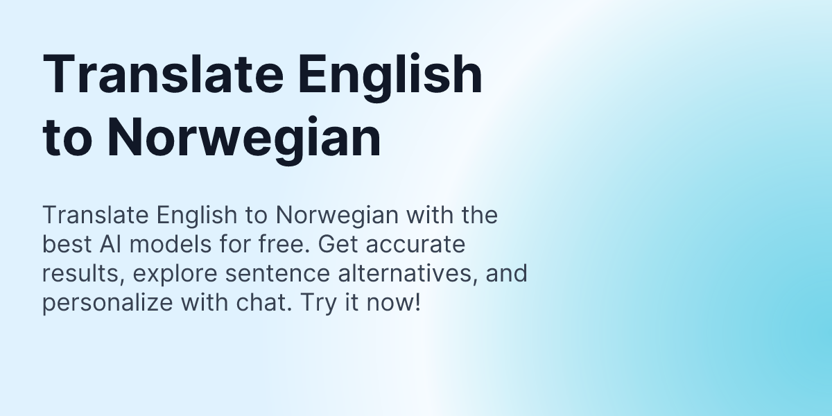 Translate English to Norwegian - Abalone AI