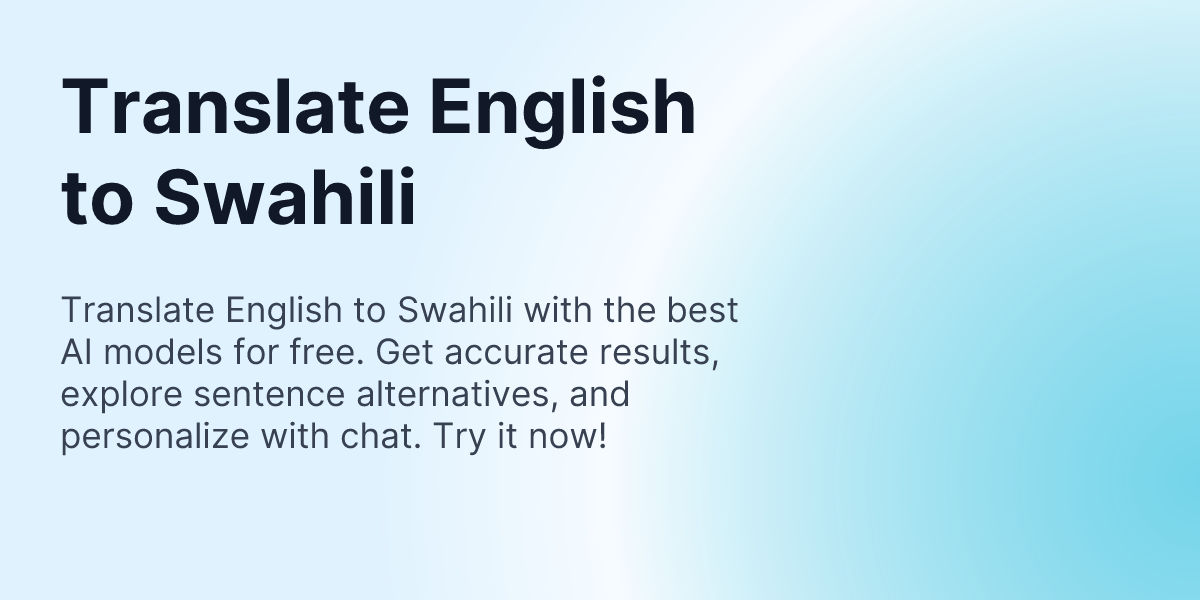 Translate English to Swahili - Abalone AI