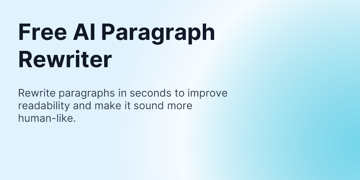 Free AI Paragraph Rewriter - Abalone AI